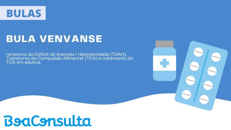 Bula Venvanse cápsulas duras 30 mg, 50 mg e 70 mg - BoaConsulta